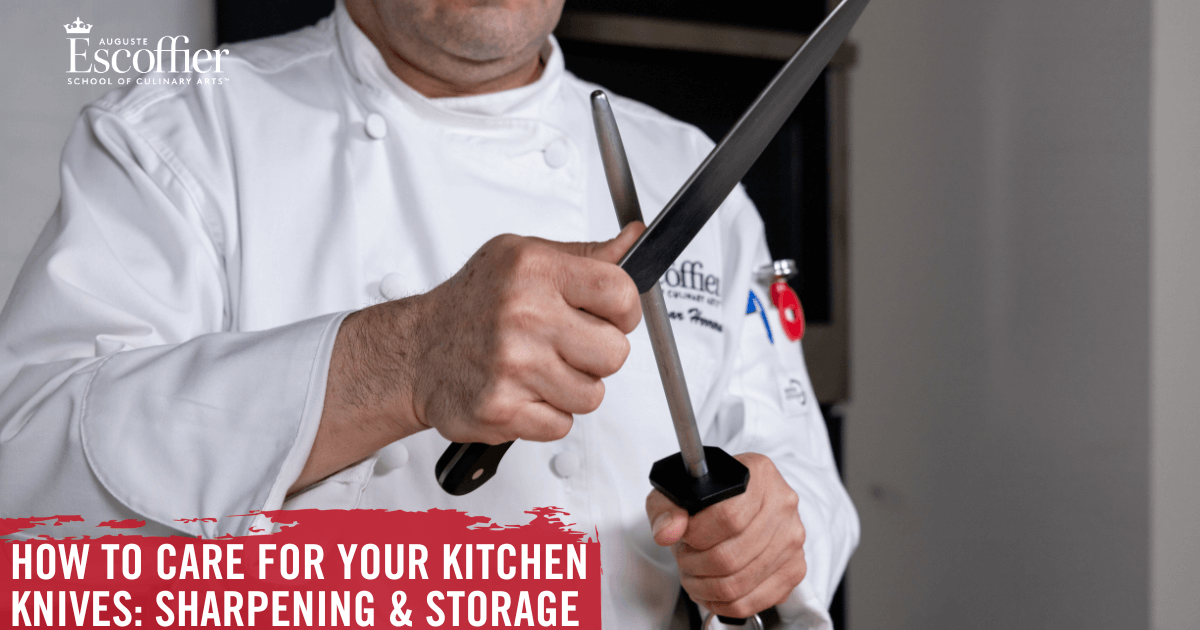 How to Care for Your Kitchen Knives: Sharpening & Storage - Escoffier