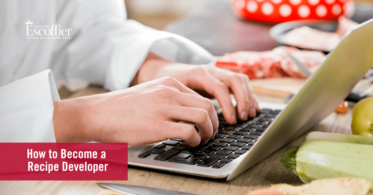 How to Become a Recipe Developer - Escoffier