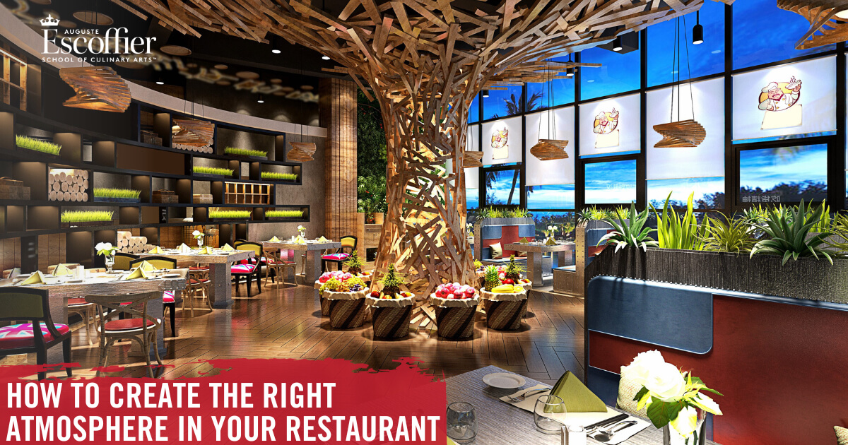 How to Create the Right Atmosphere in Your Restaurant - Escoffier