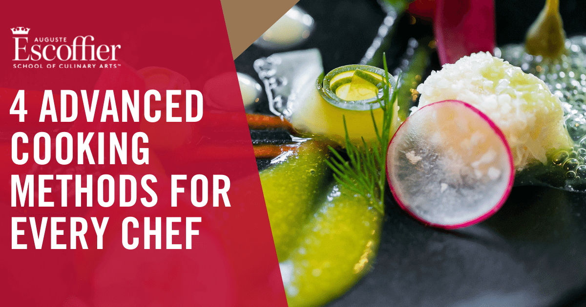 4 Advanced Cooking Methods for Every Chef - Escoffier