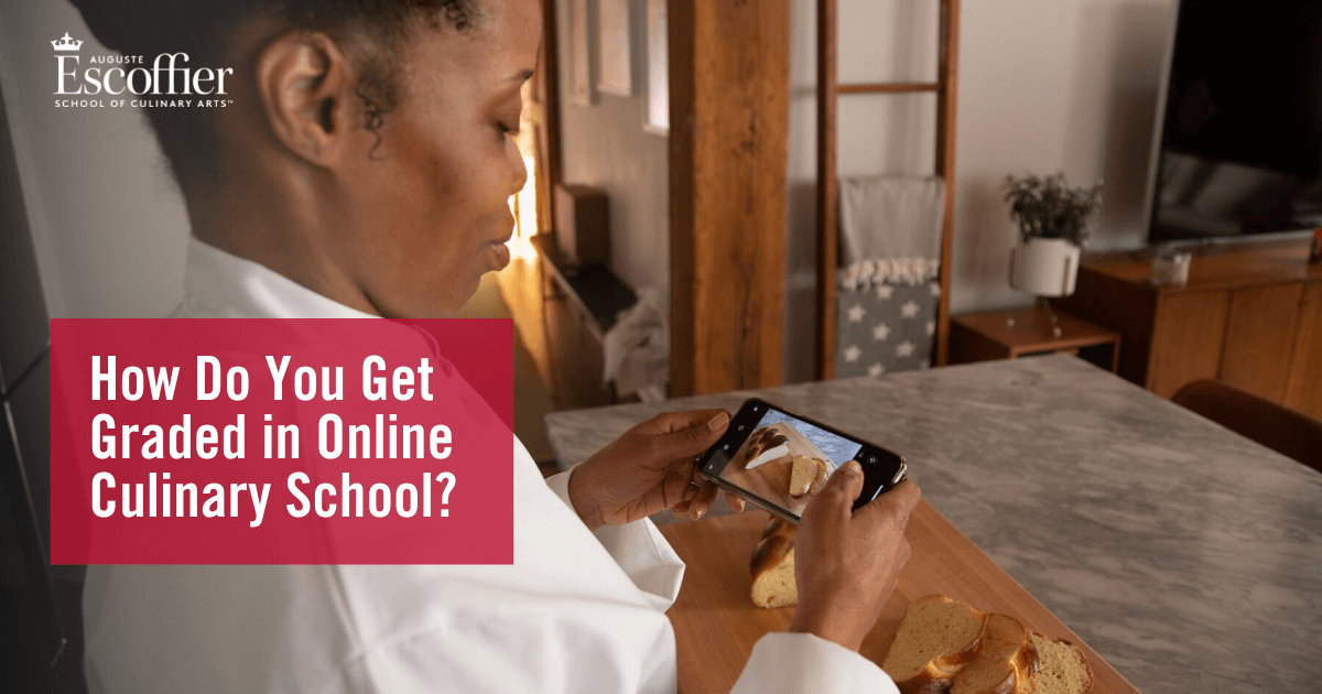 How Do You Get Graded in Online Culinary School? - Escoffier
