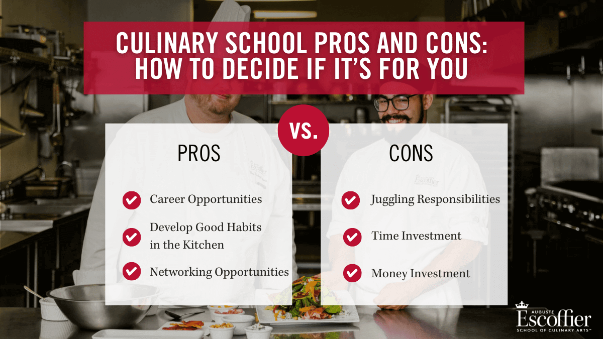 Culinary School Pros and Cons: How to Decide If It’s For You - Escoffier