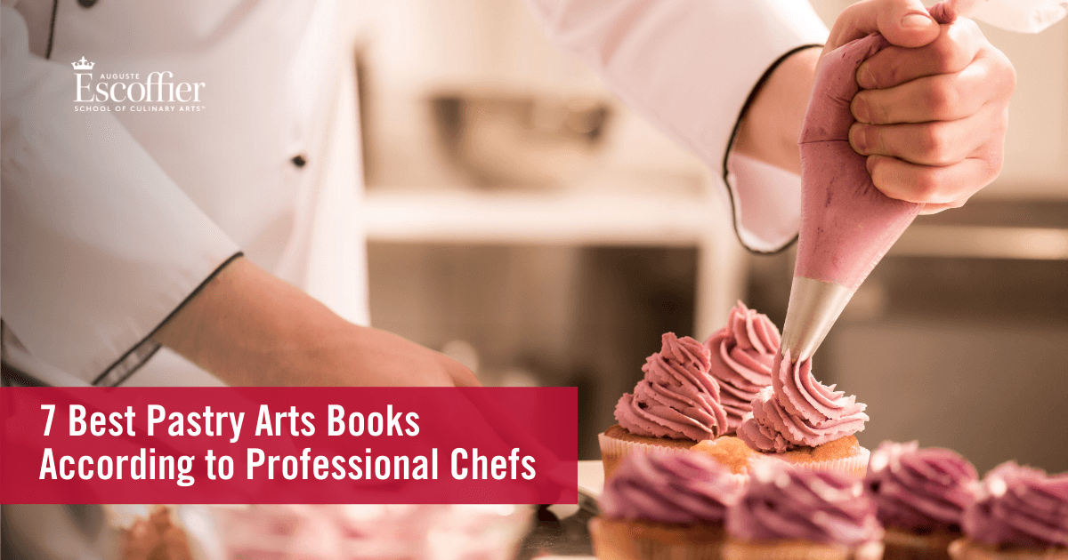 7 Best Pastry Arts Books According to Professional Chefs - Escoffier