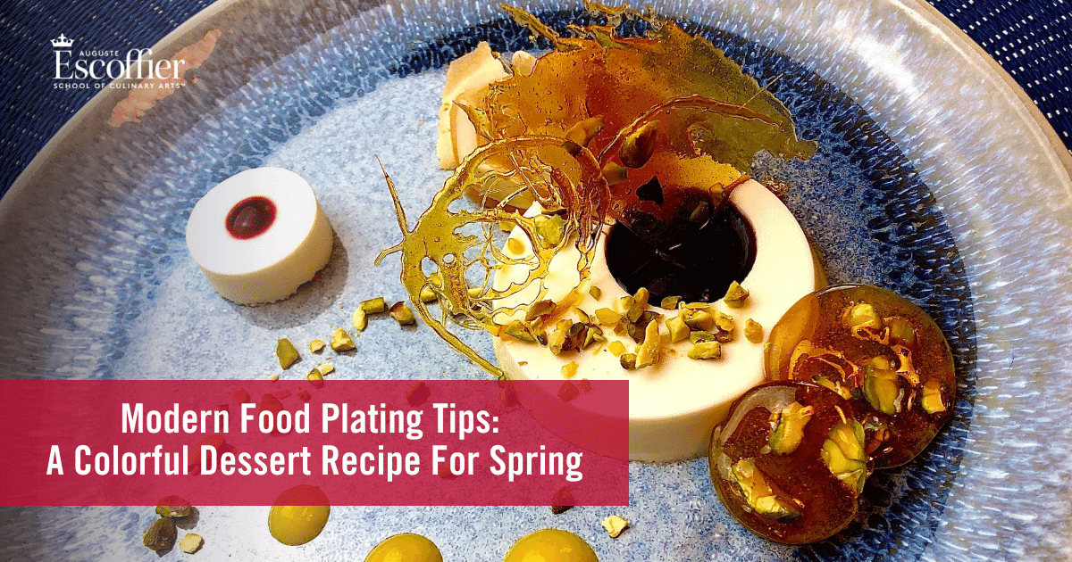 Modern Food Plating Tips: A Colorful Dessert Recipe For Spring - Escoffier