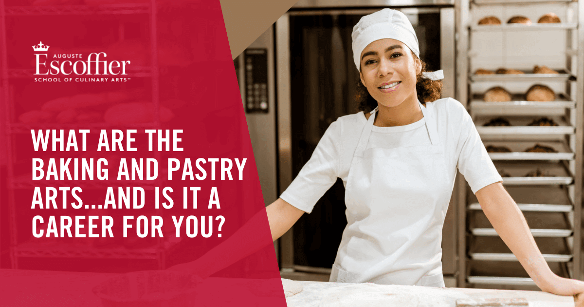 What Are The Baking and Pastry Arts, and Is It a Career For You ...