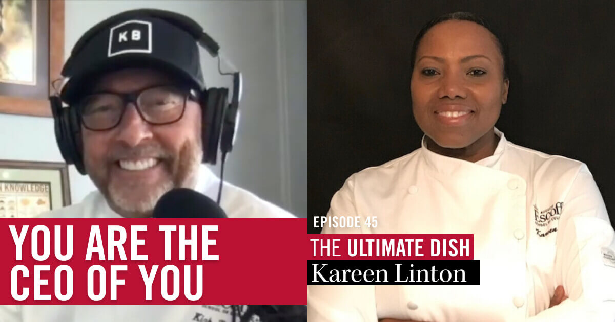 You are the CEO of You with Kareen “Chef Coco” Linton - Escoffier