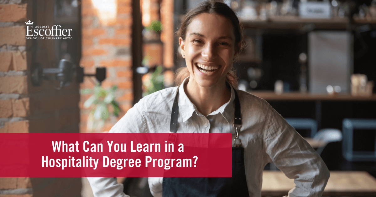 What Can You Learn in a Hospitality Degree Program? - Escoffier