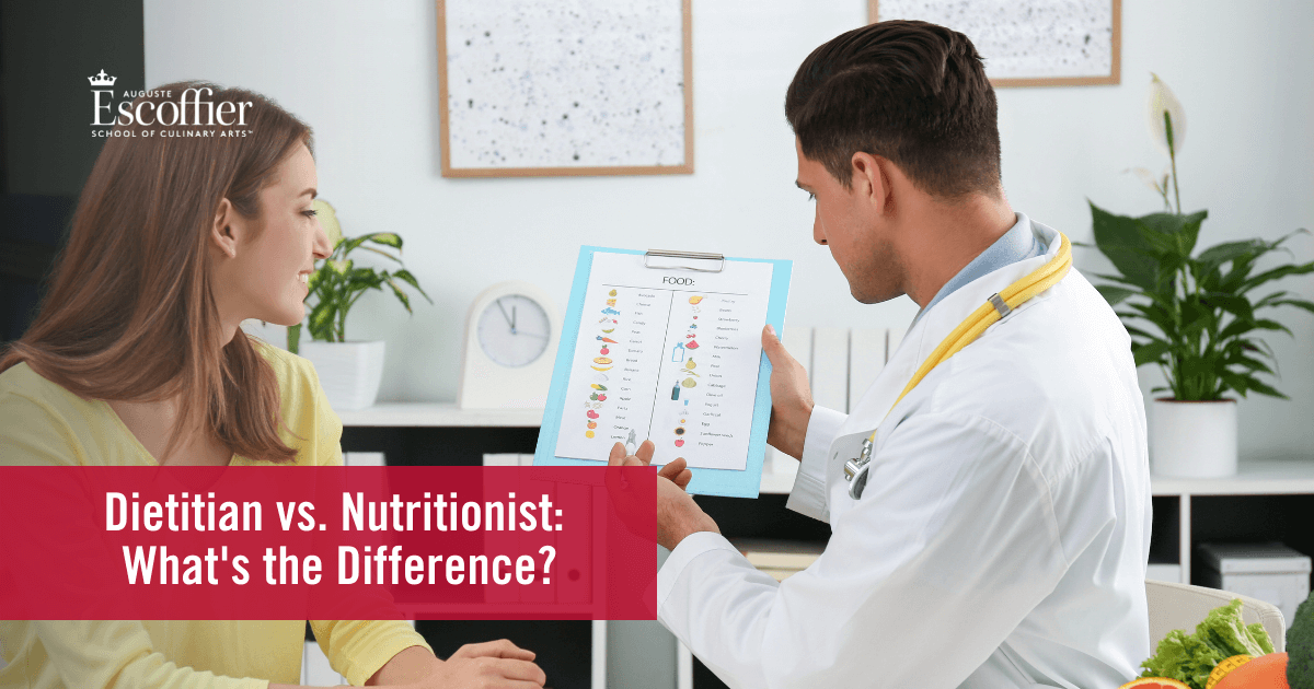 Dietitian vs. Nutritionist: What is the Difference? - Escoffier