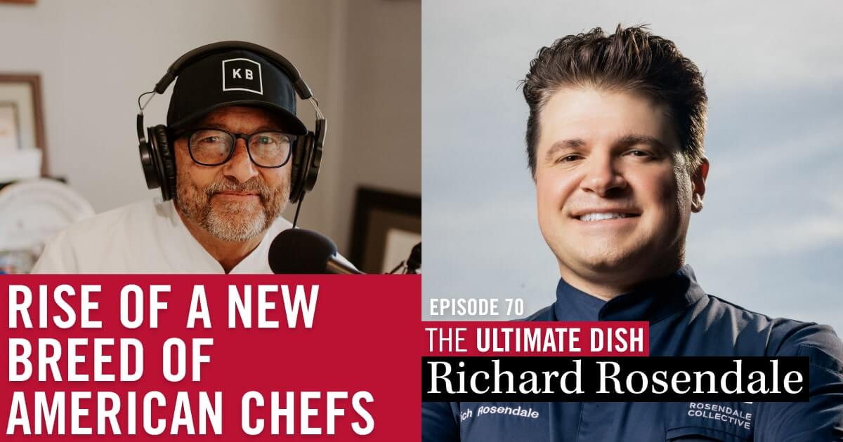 Master Chef Richard Rosendale Sees Rise of a “New Breed of American ...
