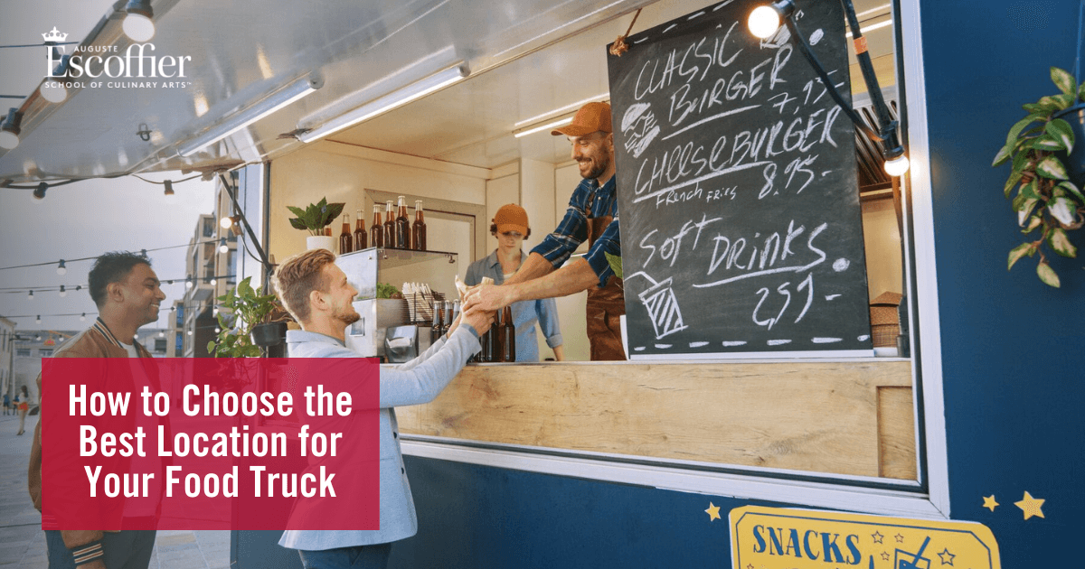 How to Choose the Best Location for Your Food Truck - Escoffier