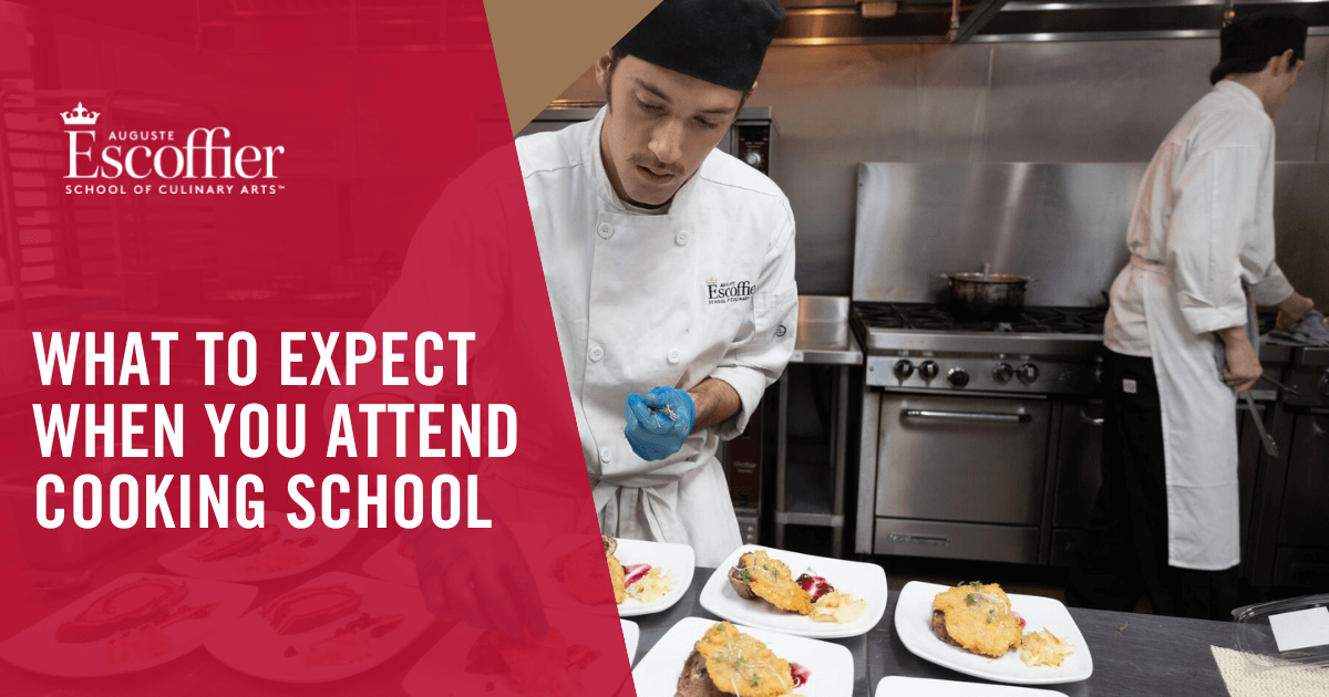 What to Expect When You Attend Cooking School - Escoffier