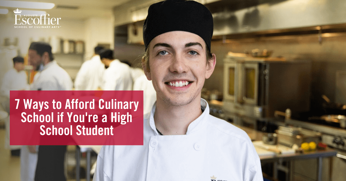 6 Ways to Afford Culinary School if You're a High School Student ...