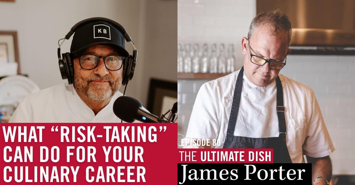 What “Risk-Taking” Can Do For Your Culinary Career - Escoffier