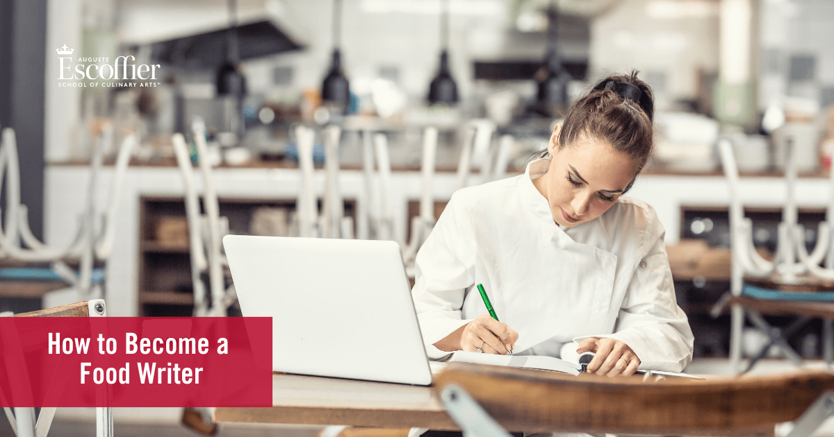 How to Become a Food Writer - Escoffier
