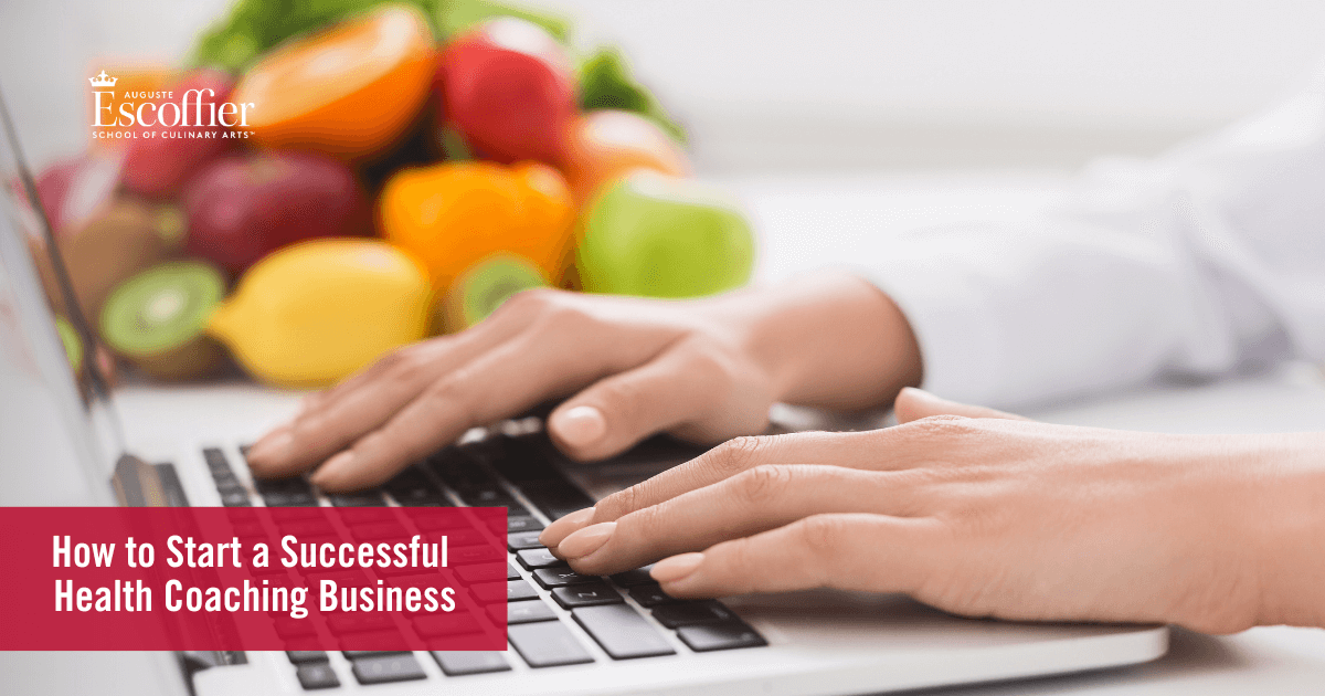 How to Start a Successful Health Coaching Business - Escoffier