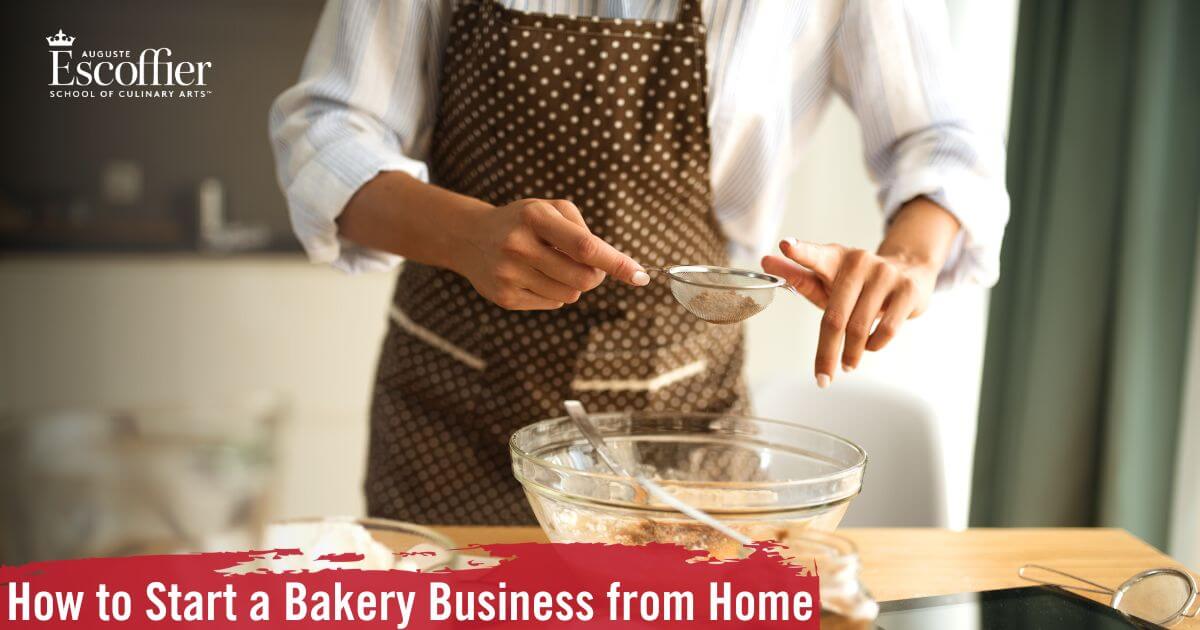How to Start a Bakery Business from Home - Escoffier