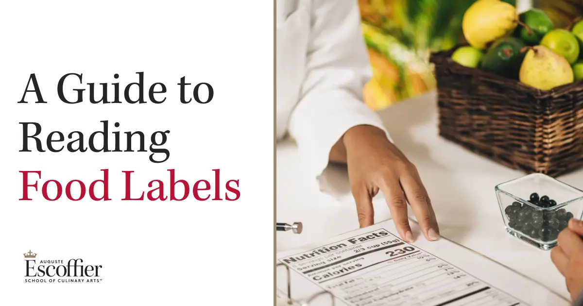 A Guide to Reading Food Labels: What Every Culinary Student Should Know ...