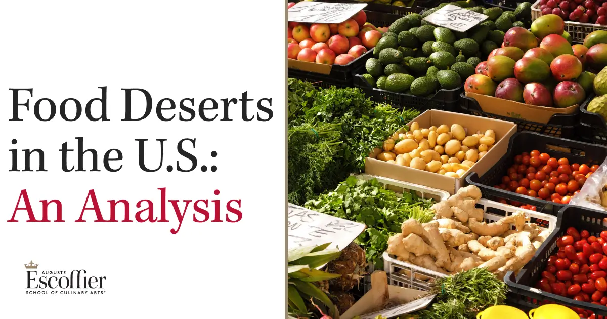 Food Deserts: An Analysis of their Prevalence in the U.S. - Escoffier