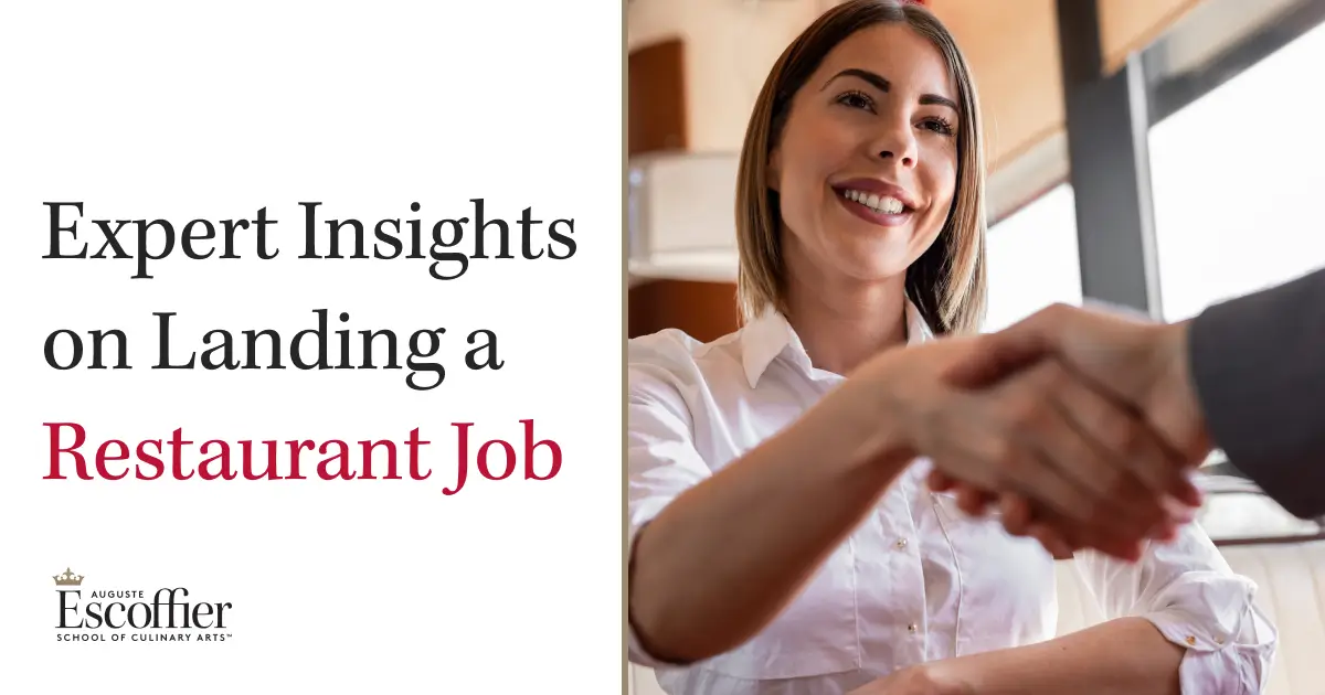 Five Expert Insights on Landing Your Next Restaurant Job - Escoffier